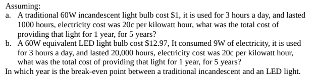Solved Assuming: a. A traditional 60 W incandescent light | Chegg.com
