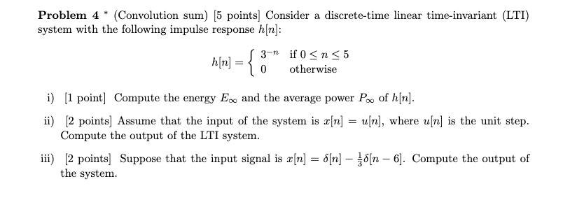 Solved Problem 4* (Convolution sum) (5 points) Consider a | Chegg.com