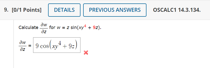 Solved Calculate ∂z∂w for w=zsin(xy4+9z) ∂z∂w= | Chegg.com