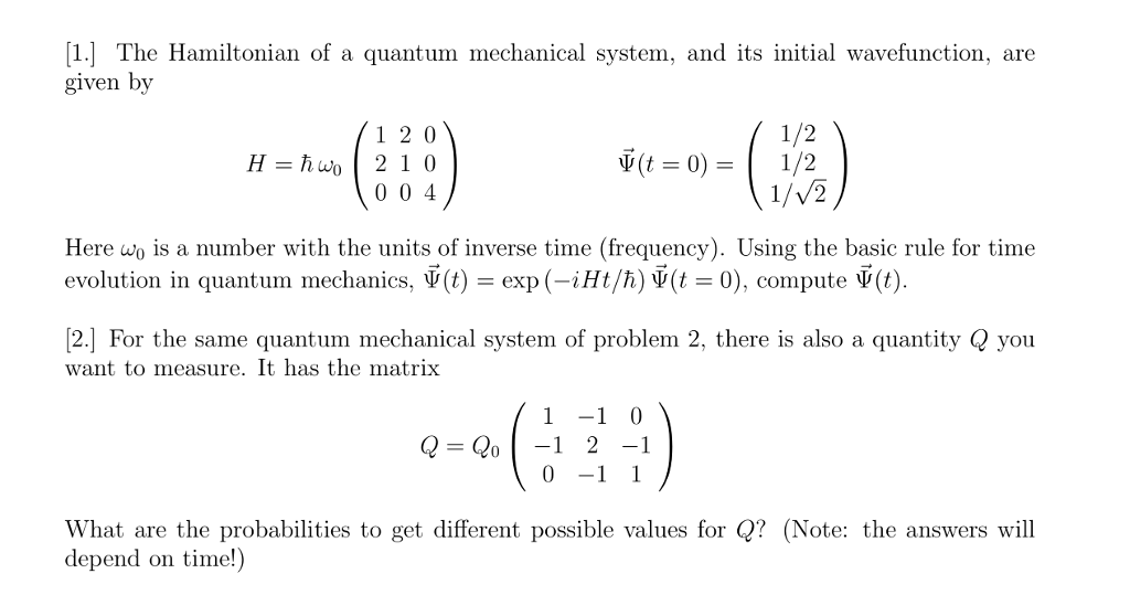 Solved 1.] The Hamiltonian of a quantum mechanical system, | Chegg.com