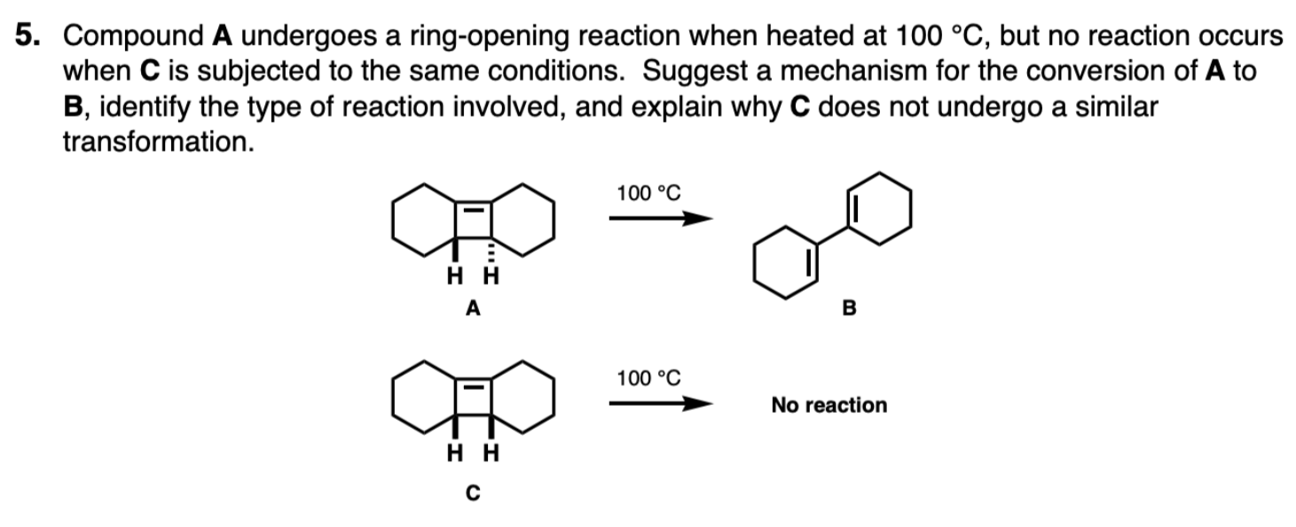 Solved 5 Compound A Undergoes A Ring Opening Reaction When