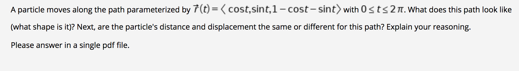 Solved A particle moves along the path parameterized by | Chegg.com
