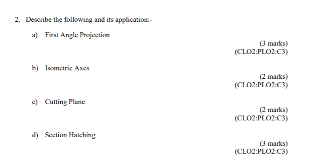Solved 2. Describe the following and its application:- a) | Chegg.com