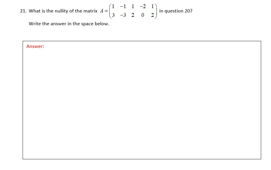 Solved (1 21. What is the nullity of the matrix A=1 (3 Write | Chegg.com