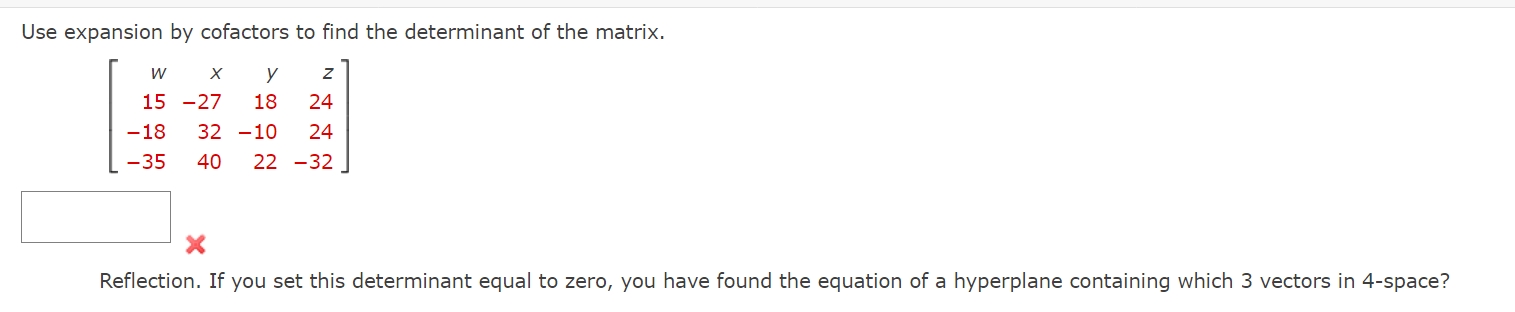 Solved Use expansion by ﻿cofactors to ﻿find the determinant | Chegg.com