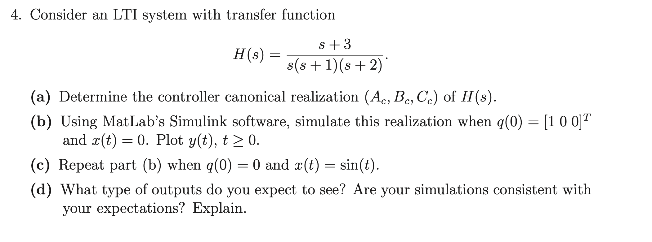 Solved 4. Consider an LTI system with transfer function H(s) | Chegg.com