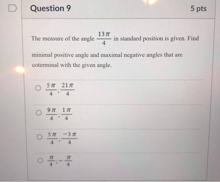 Solved Question 9 5 pts The measure of the angle in standard | Chegg.com