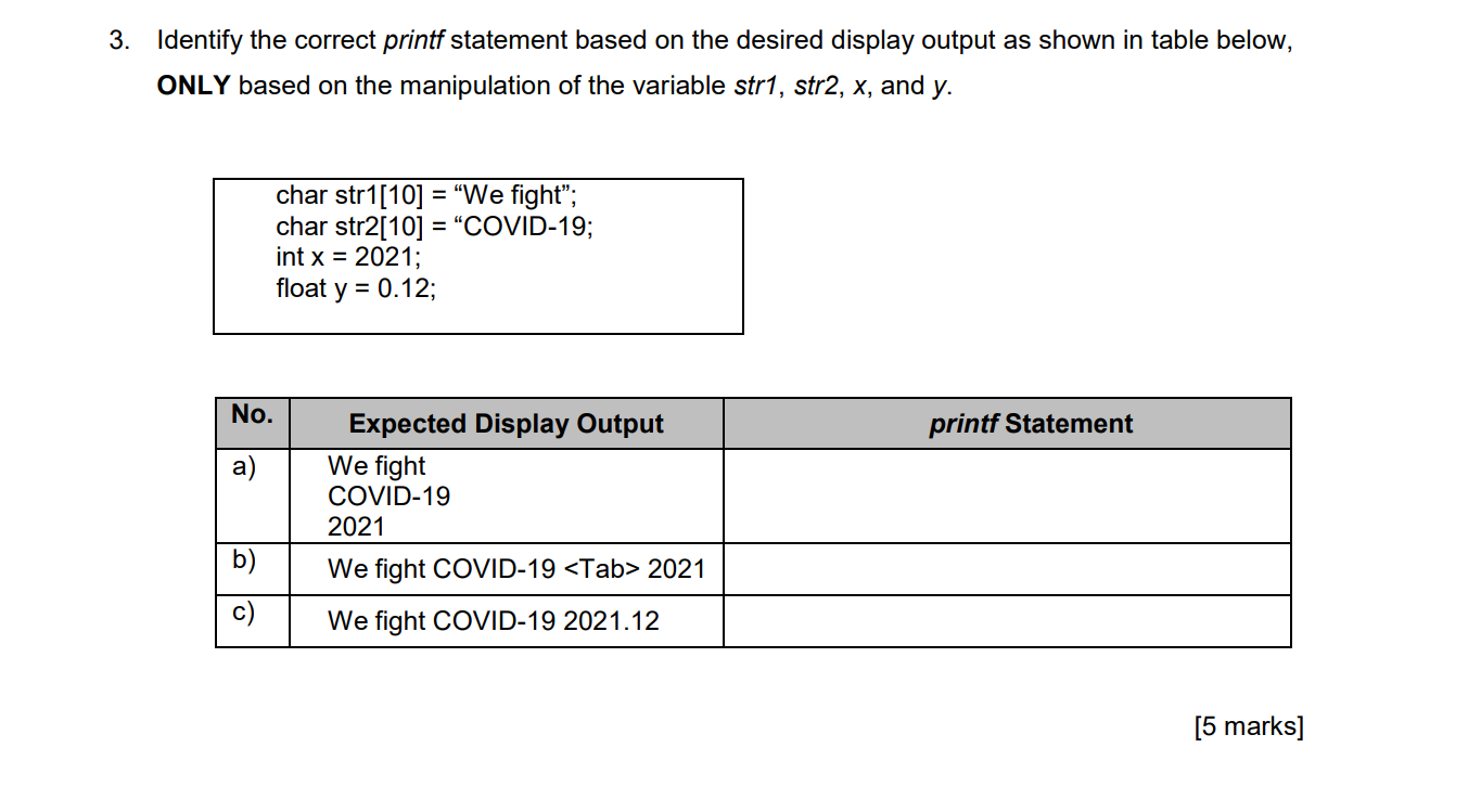 Solved 3 Identify The Correct Printf Statement Based On The 8900