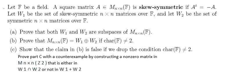 Solved Let F be a field. A square matrix A e Mnxn(F) is | Chegg.com