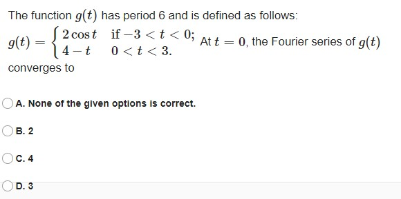 Solved The function g(t) has period 6 and is defined as | Chegg.com