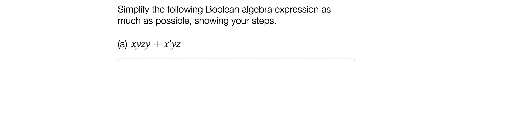 Solved Simplify the following Boolean algebra expression as | Chegg.com