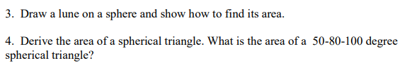 Solved 3. Draw a lune on a sphere and show how to find its | Chegg.com