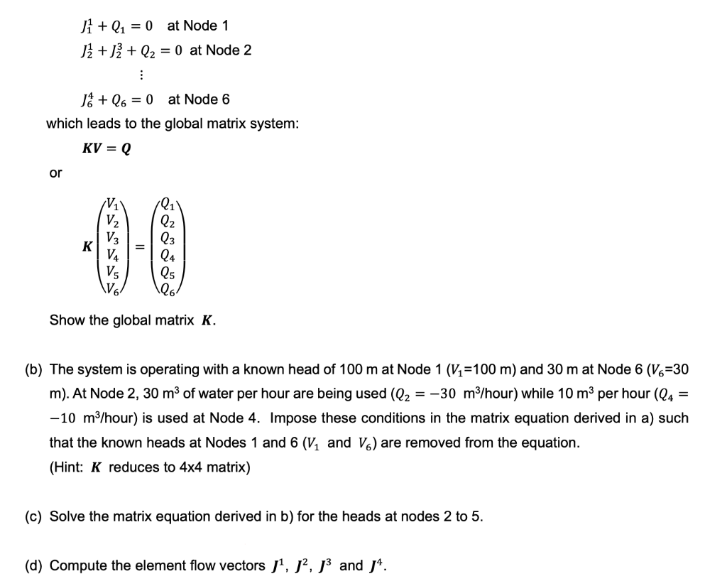 Solved A simple fluid flow network to transport water is | Chegg.com