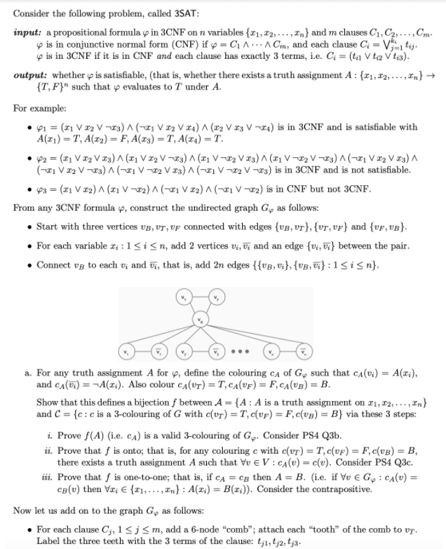 Solved Consider the following problem, called 3SAT: input: a | Chegg.com