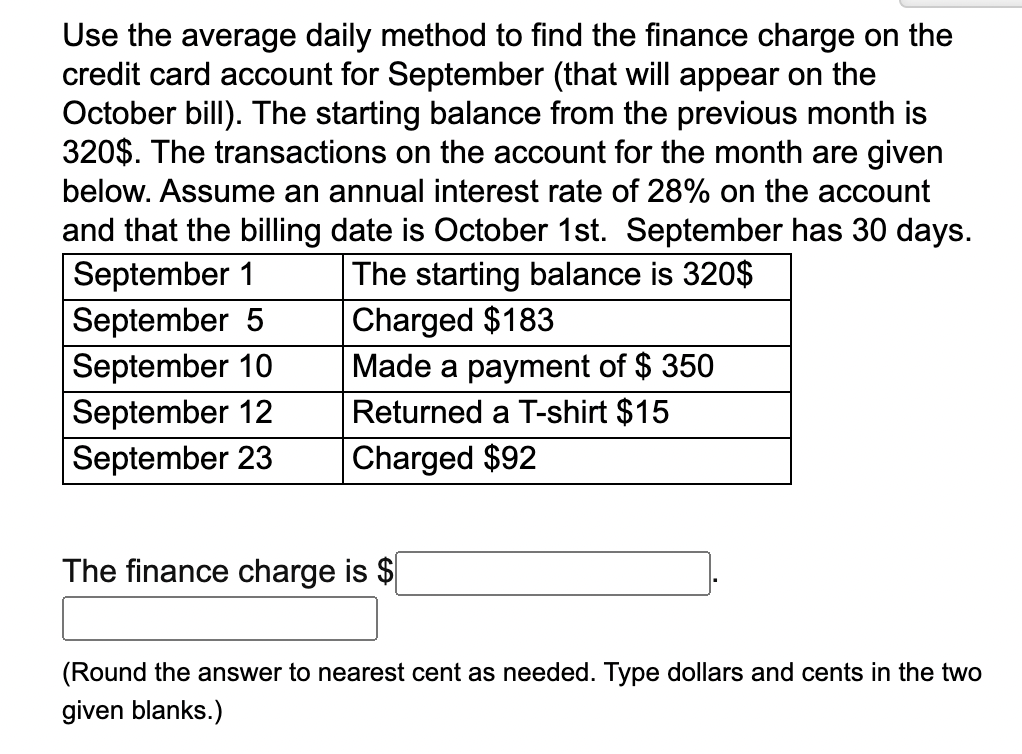 Solved Use the average daily method to find the finance | Chegg.com