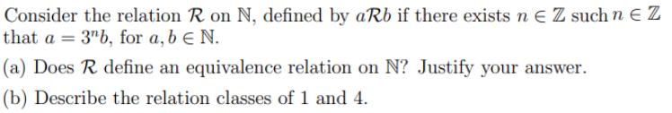 Solved Consider the relation R on N, defined by aRb if there | Chegg.com