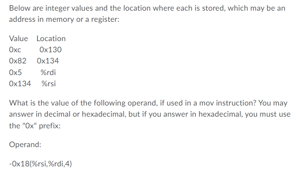 Solved Below are integer values and the location where each | Chegg.com