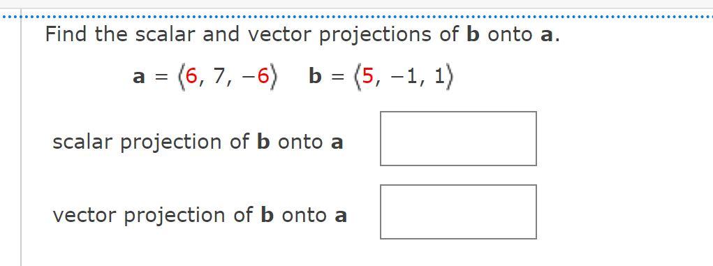 Solved If a = (5, 0, -1), find a vector b such that compab = | Chegg.com