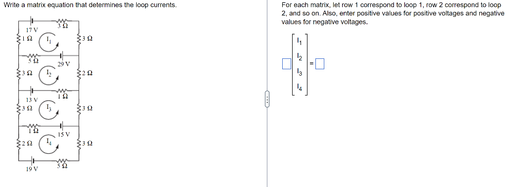 Solved Write a matrix equation that determines the loop | Chegg.com