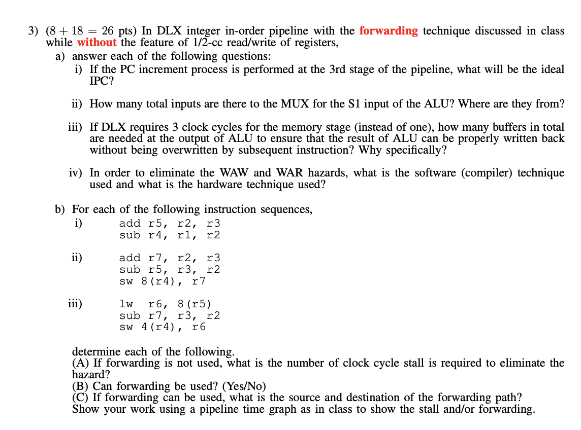 Solved 3) (8+18=26 pts) In DLX integer in-order pipeline | Chegg.com
