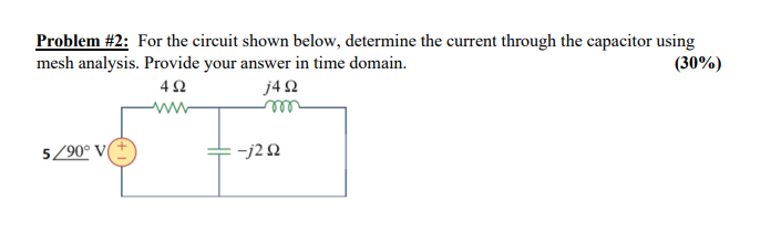 Solved Problem #2: For the circuit shown below, determine | Chegg.com