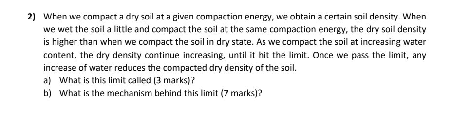 Solved 2) When we compact a dry soil at a given compaction | Chegg.com
