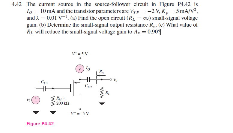 Solved 4.42 ﻿The current source in the source-follower | Chegg.com