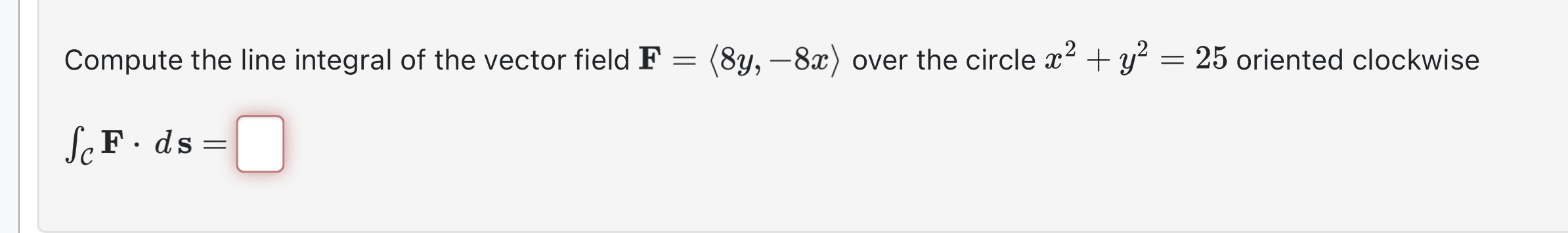 Solved Compute the line integral of the vector field | Chegg.com Solved Compute the line integral of the vector field | Chegg.com