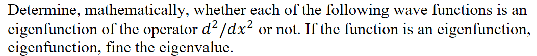 Solved Determine, mathematically, whether each of the | Chegg.com