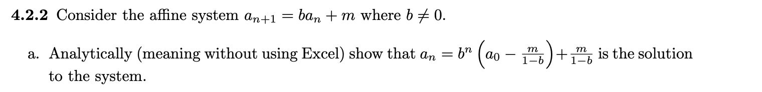 Solved 4.2.2 Consider the affine system an+1 ban + m where b | Chegg.com
