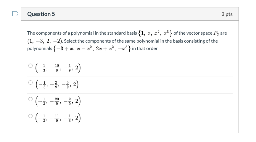 Solved Question 5 2 pts The components of a polynomial in | Chegg.com