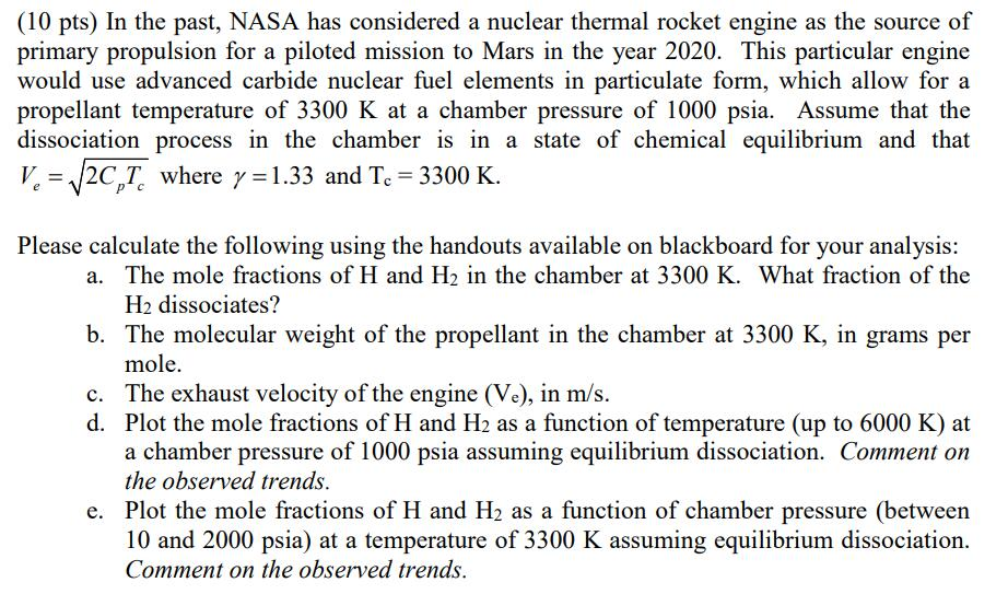 (10 pts) In the past, NASA has considered a nuclear | Chegg.com
