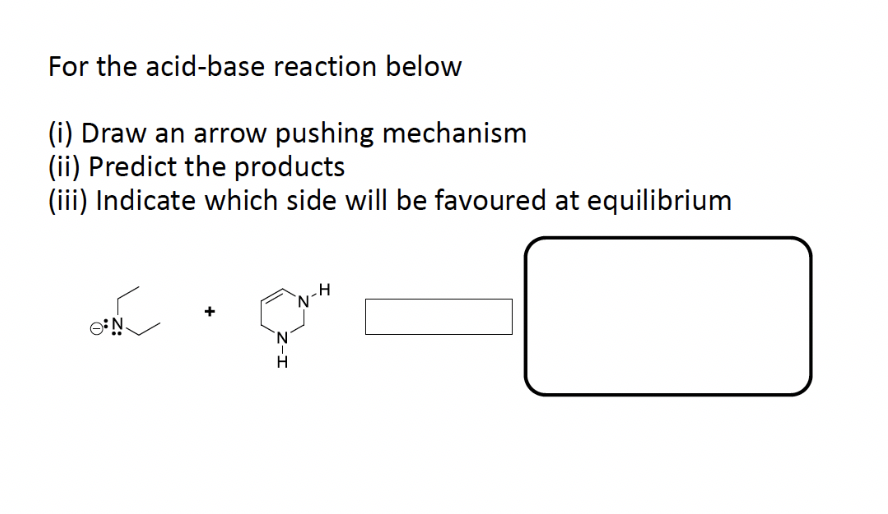 Solved For the acid-base reaction below (i) Draw an arrow | Chegg.com