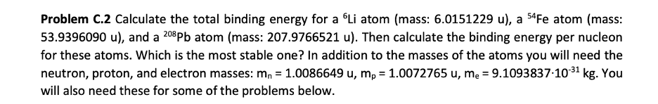 Solved Problem C.2 Calculate the total binding energy for a | Chegg.com