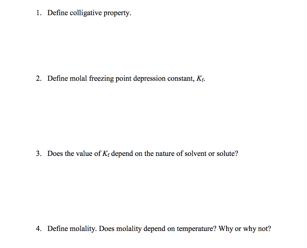 Solved 1. Define colligative property. 2. Define molal | Chegg.com