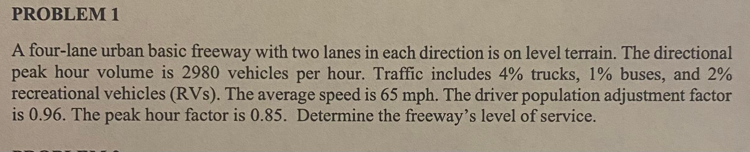 Solved PROBLEM 1 A four-lane urban basic freeway with two | Chegg.com