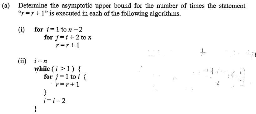 Solved (a) Determine the asymptotic upper bound for the | Chegg.com