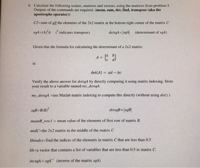 Solved 6. Calculate the following scalars, matrices and | Chegg.com