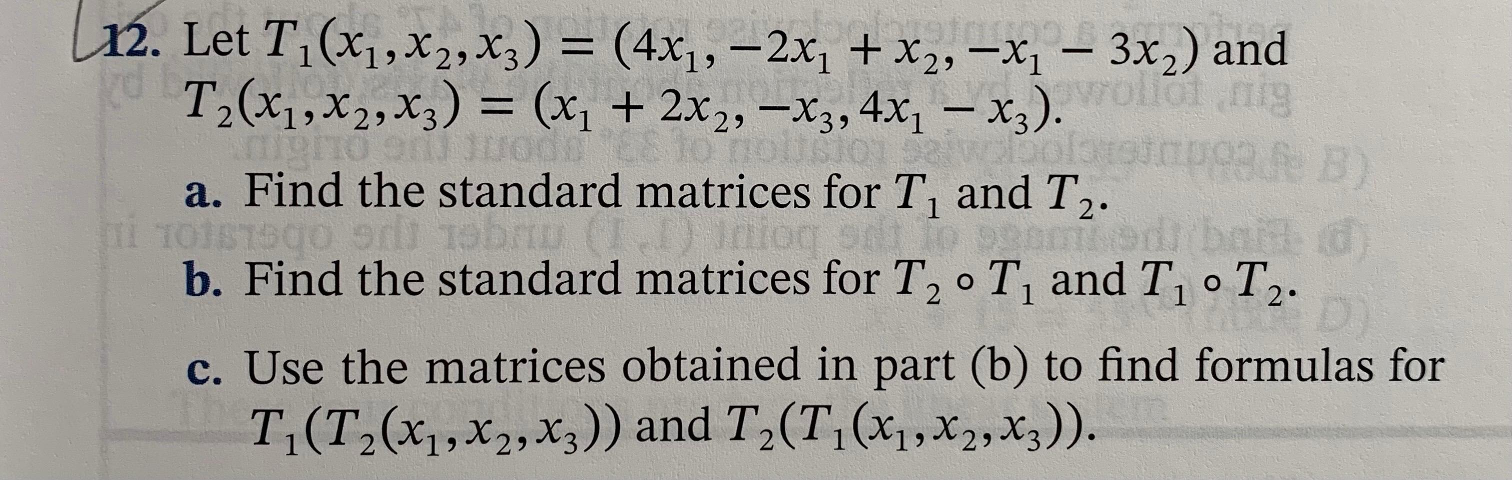 Solved 12. Let T1(x1,x2,x3)=(4x1,−2x1+x2,−x1−3x2) and | Chegg.com Solved 12. Let T1(x1,x2,x3)=(4x1,−2x1+x2,−x1−3x2) and | Chegg.com