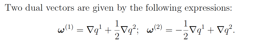 Two dual vectors are given by the following | Chegg.com