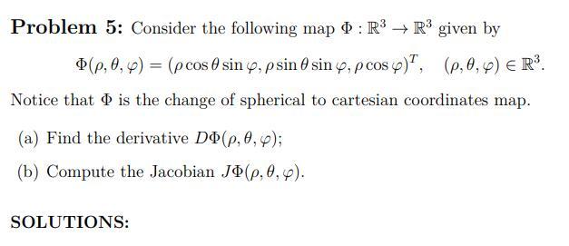Solved Problem 5: Consider the following map : R3 R3 given | Chegg.com
