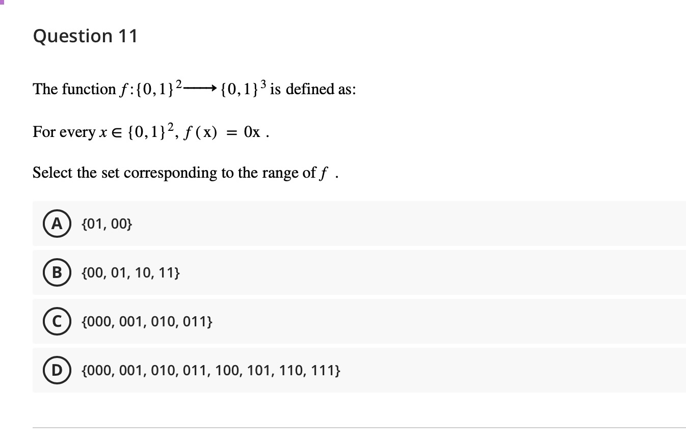 Solved Question 11 The function f:{0,1}2 {0,1}3 is defined | Chegg.com