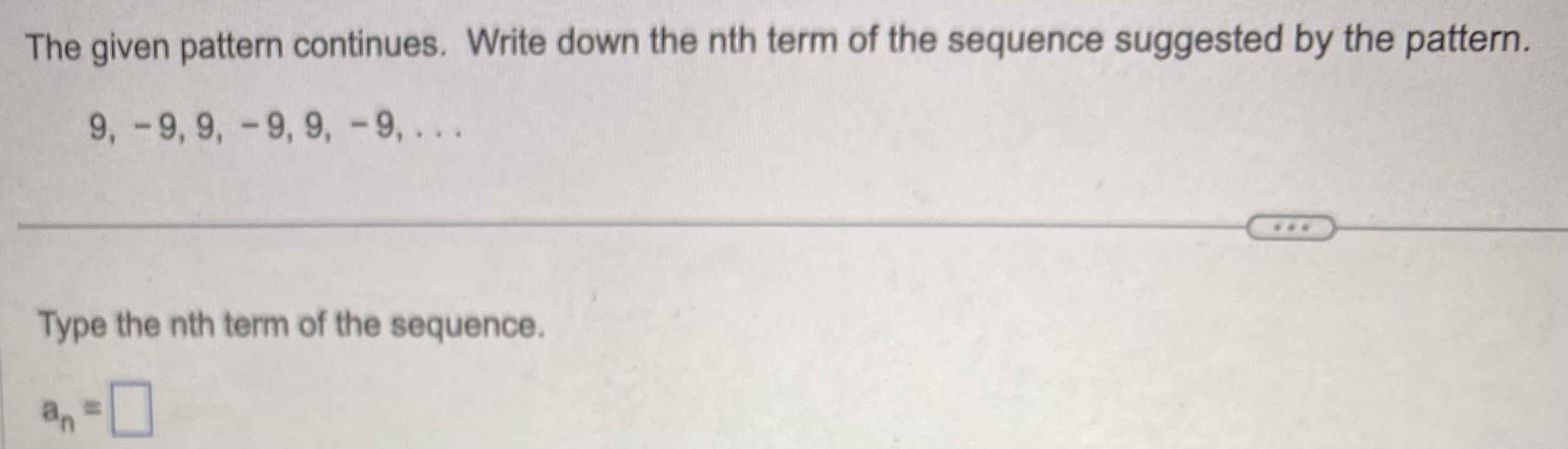 Solved The given pattern continues. Write down the nth term | Chegg.com
