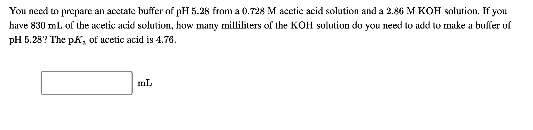 Solved You Need To Prepare An Acetate Buffer Of Ph 5 28 From