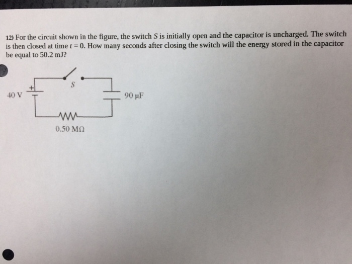 Solved For the circuit shown in the figure, the switch S is | Chegg.com
