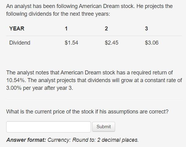 Solved An analyst has been following American Dream stock. | Chegg.com