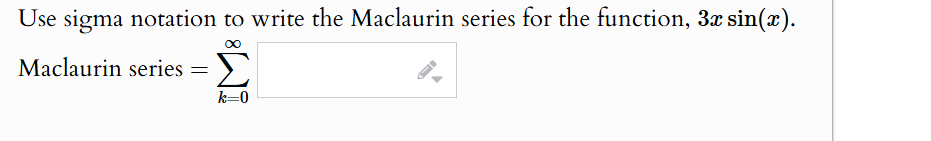 Solved Use sigma notation to write the Maclaurin series for | Chegg.com