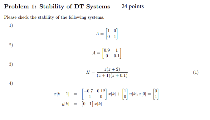 Solved Problem 1: Stability of DT Systems24 ﻿pointsPlease | Chegg.com