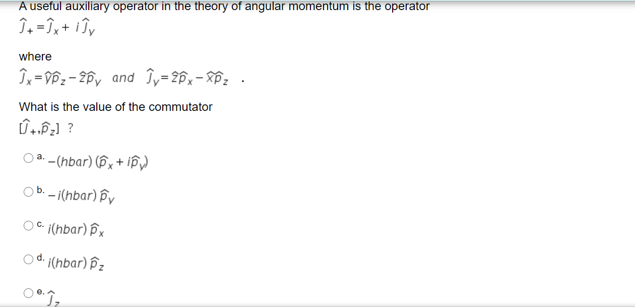 Solved A useful auxiliary operator in the theory of angular | Chegg.com