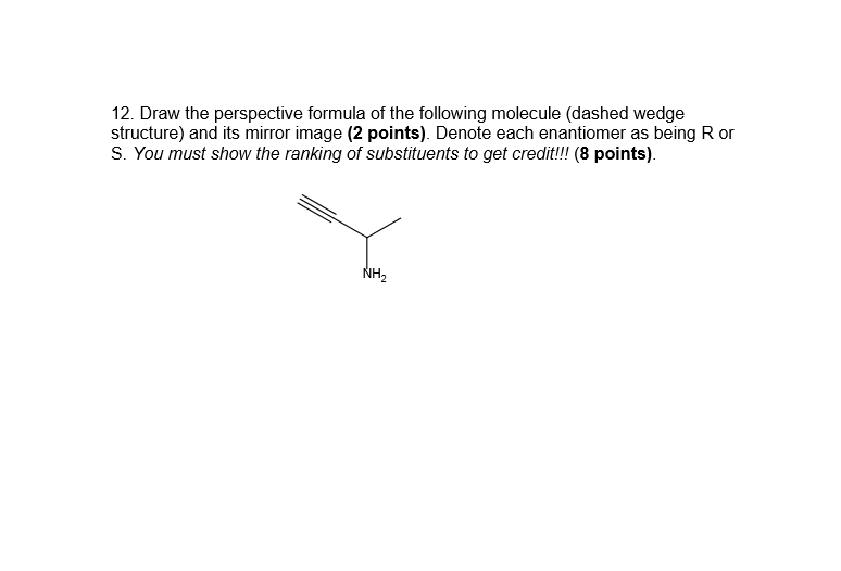 Solved 12. Draw the perspective formula of the following | Chegg.com